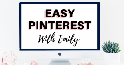 Easy Pinterest with Emily
