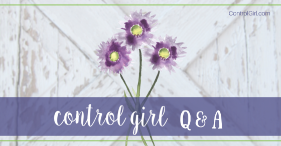 Control Girl Q & A