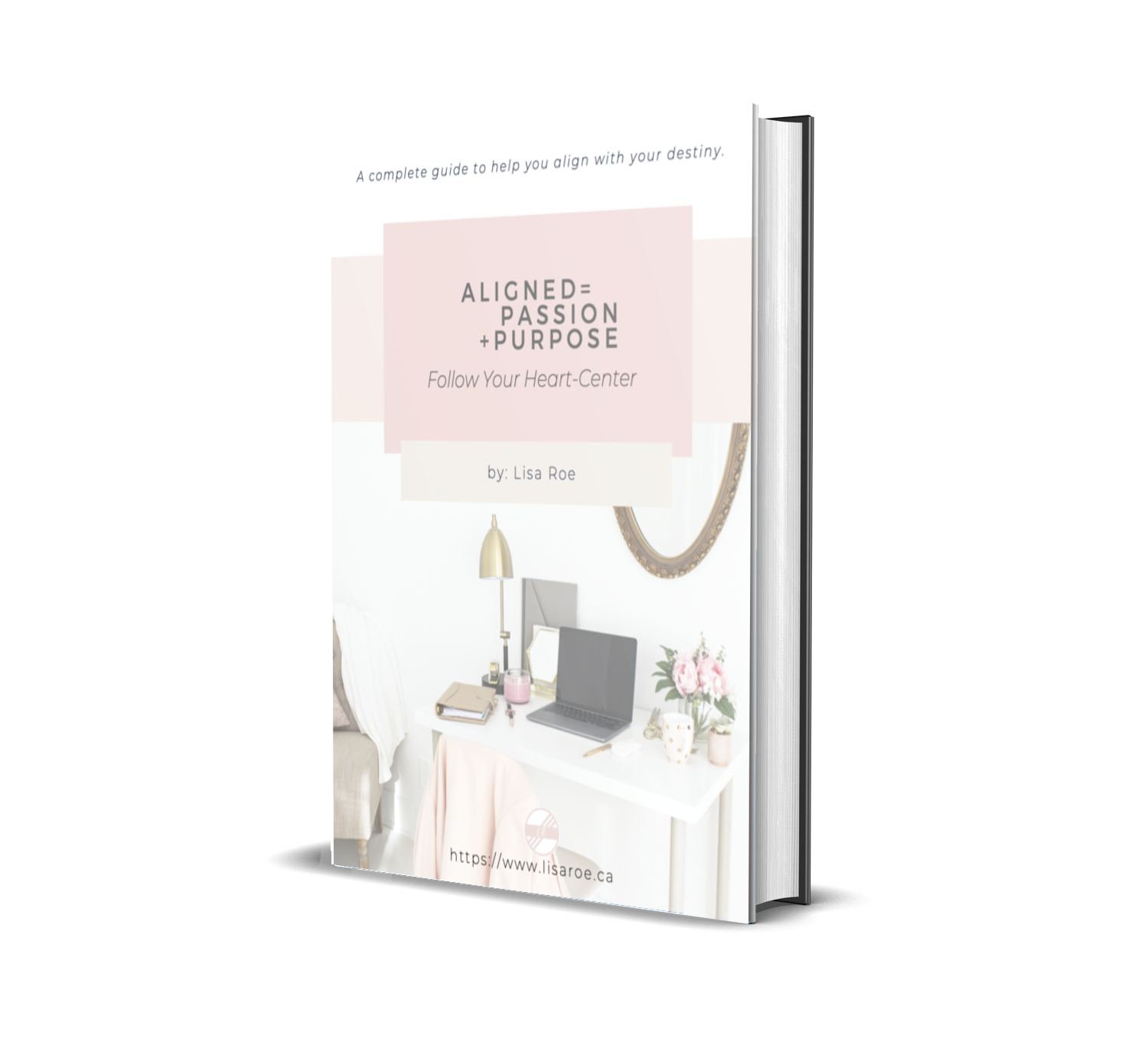 A.P.P. Aligned = Purpose + Passion by Lisa Roe