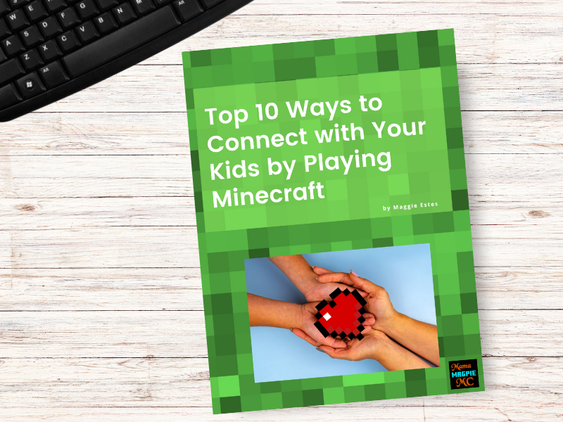 Top 10 Ways to Connect with Your Kids by Playing Minecraft Cheat Sheet