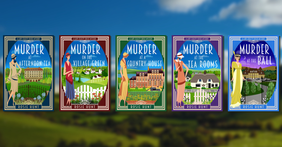 Rosie Hunt | Cozy Mystery Author | Lady Felicity Quick Series