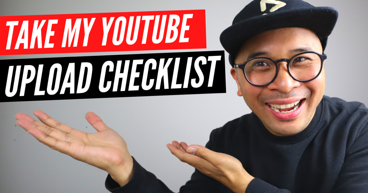 Rob's Youtube Upload Checklist