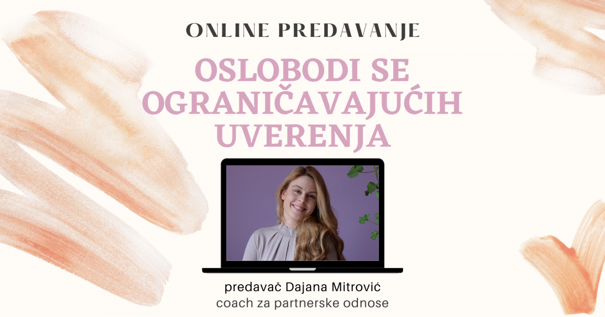 PREDAVANJE: Oslobodi se ograničavajućih uverenja