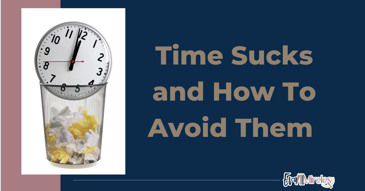 Time Sucks and How to Avoid Them