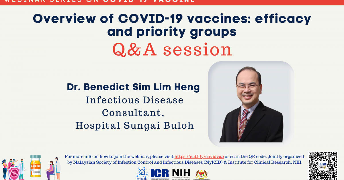 Post webinar Q&A with Dr. Benedict Sim, 12 April 2021