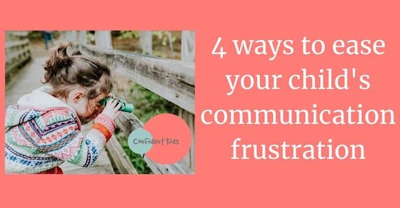 Free tool to support you to ease your child's communication frustration