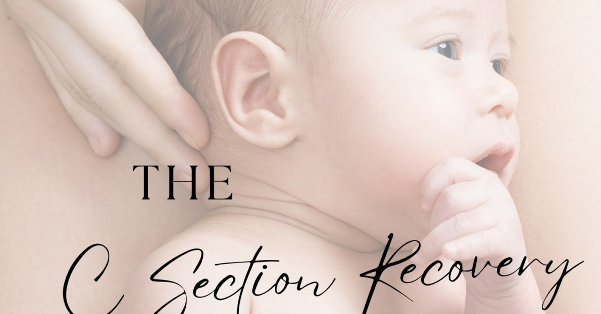 C Section Recovery Guide