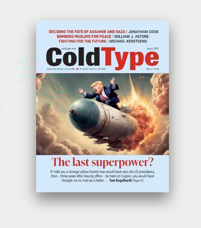 The March 2024 issue of ColdType is now online – The New Dark Age
