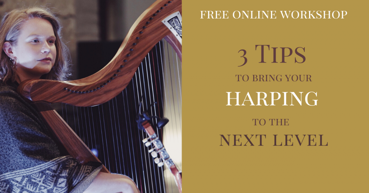 3 Tips to Bring Your Harping to the Next Level