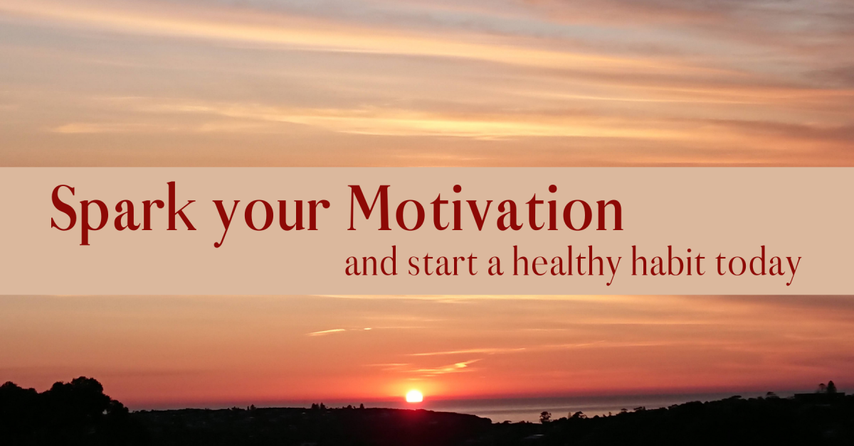 Spark Motivation - and start a healthy habit today