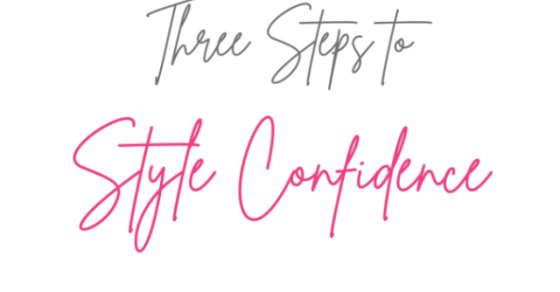 Three Steps to Style Confidence