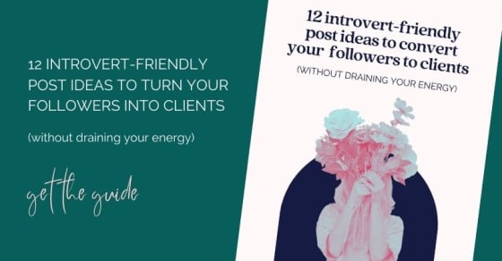 12 introvert-friendly post ideas to turn your followers into clients