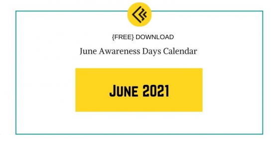 Free Download - June 2021 Awareness Day Calendar