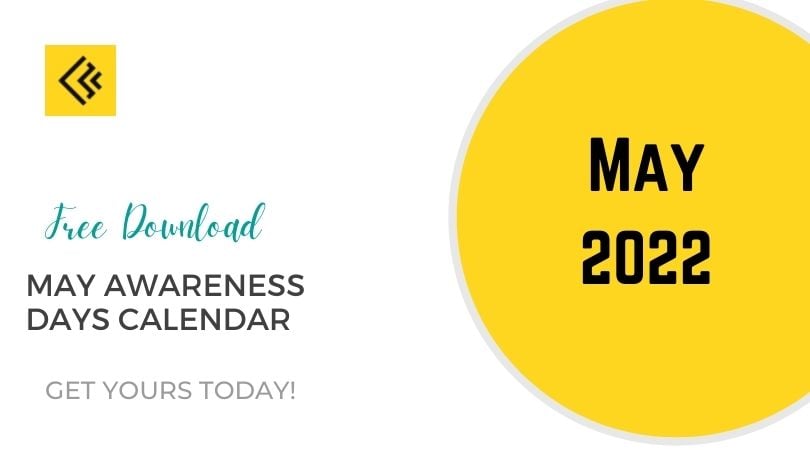 Free Download - May 2022 Awareness Day Calendar