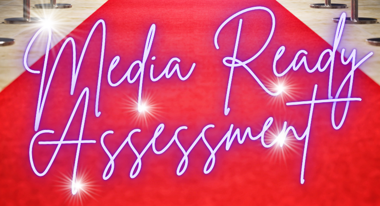 Media Ready Assessment