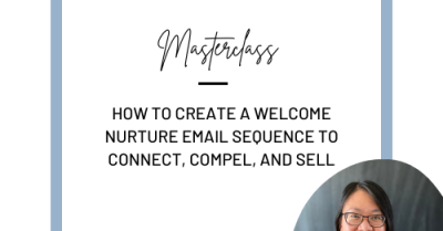 MASTERCLASS: How to Create a Welcome Nurture Email Sequence to Connect ...