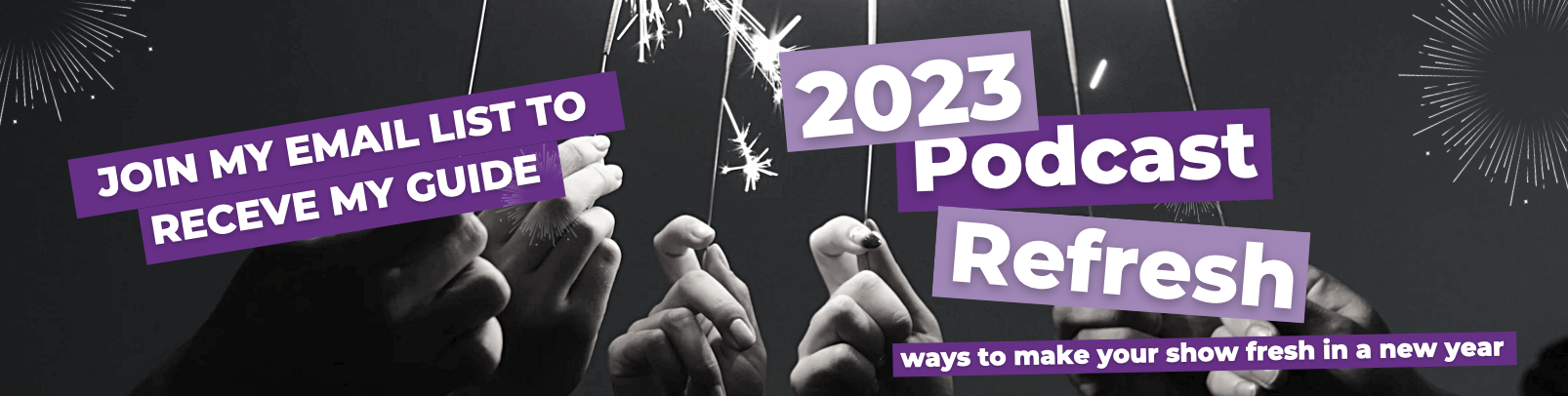 Your 2023 Podcast Refresh Guide!