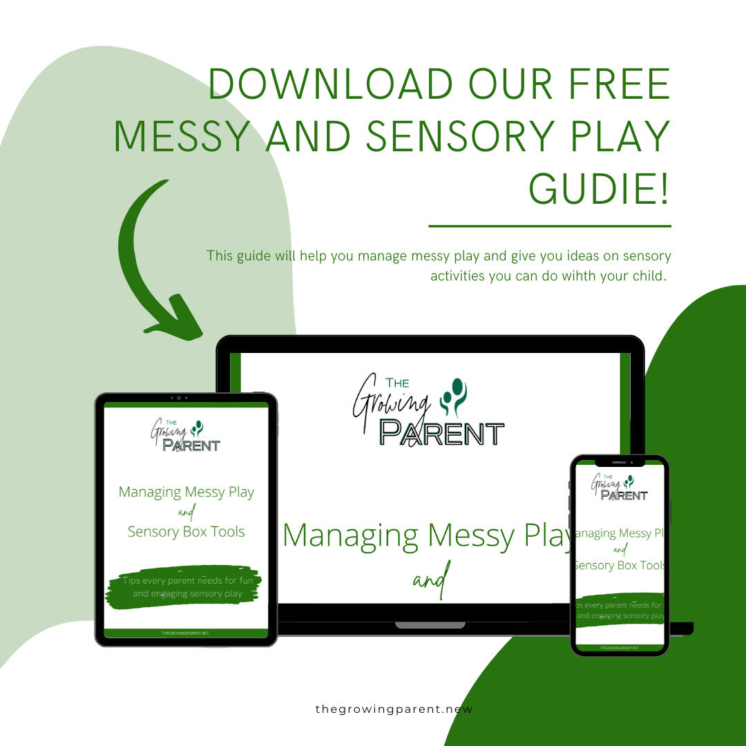 The Growing Parent- Managing Messy Play and Sensory Bin Guide