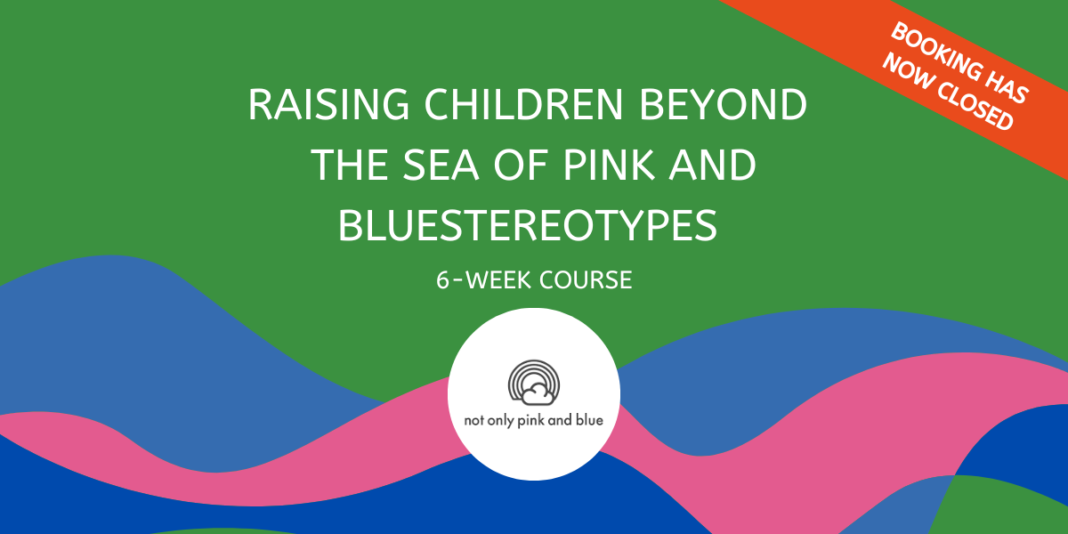 raising children beyond pink and blue gender stereotypes