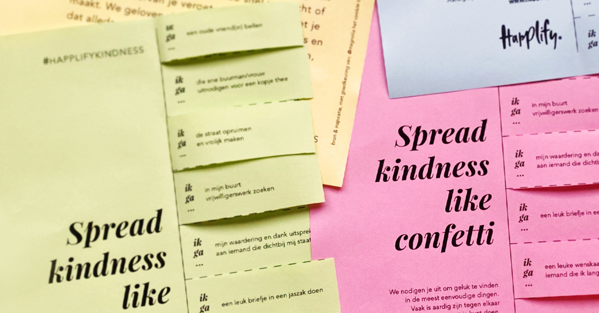 Spread kindness like confetti - Happlify