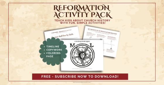 Reformation Activity Pack with Timeline, Romans 1:17 Copywork Pages ...