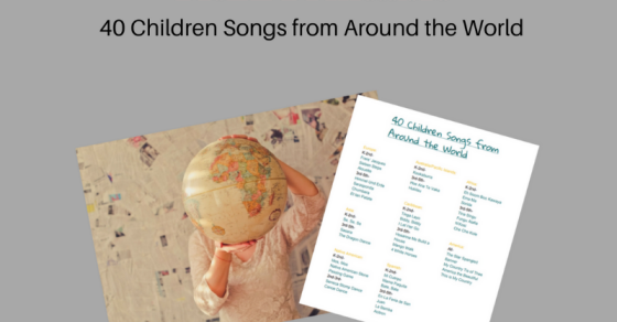 40 Children's Songs from Other Countries FREE printable