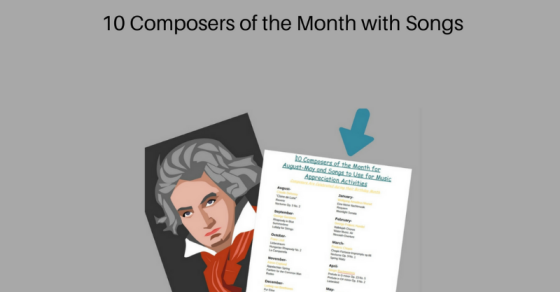 Composers and Songs of the Month FREE printable