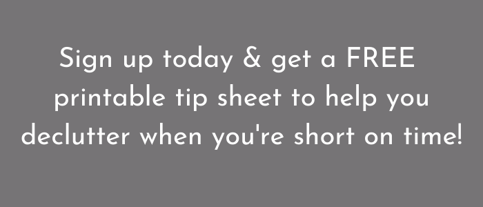 Tips to Declutter When You’re Short on Time: Small Actions that Add up ...