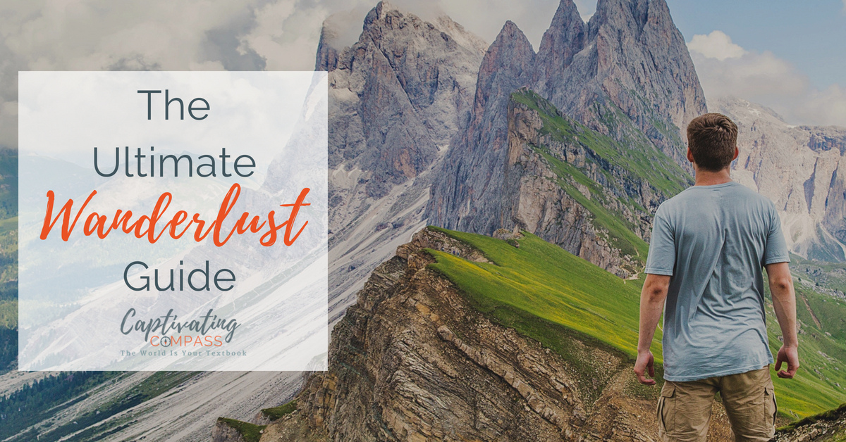 The Ultimate Wanderlust Guide