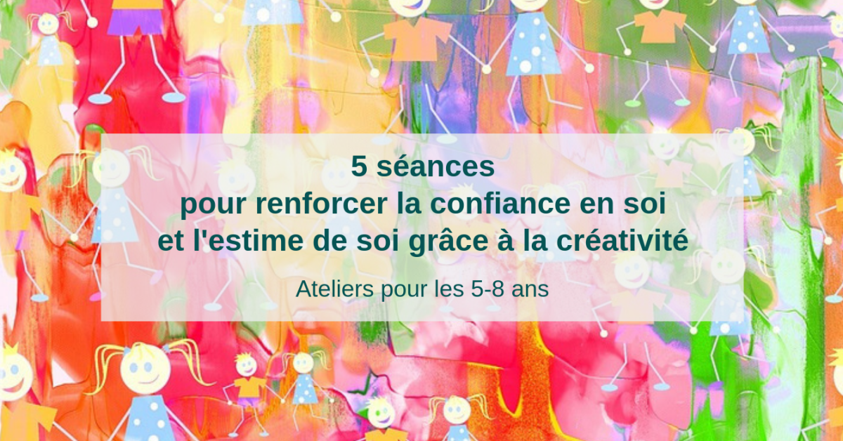 5 séances pour renforcer la confiance en soi et l'estime de soi grâce à ...