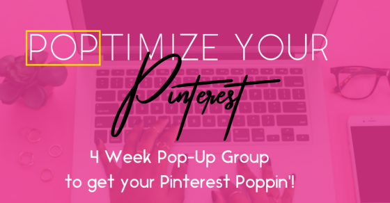 Poptimize Your Pinterest 4 Week Pop-up Group