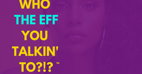 Who The EFF You Talkin' To: Workshop For Coaches & Consultants