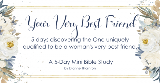 Your Very Best Friend 5 Day Mini Bible Study your-very-best-friend-5-day-mini-bible-study
