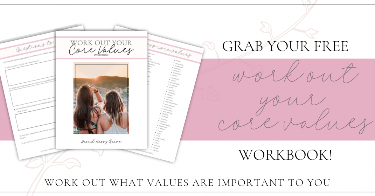 Core Values Workbook - Proud Happy Brave